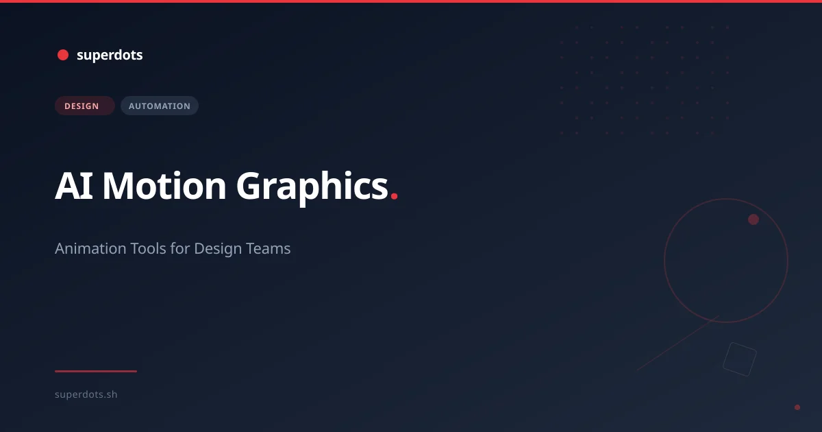 Best AI Motion Graphics Tools (2026) | Superdots